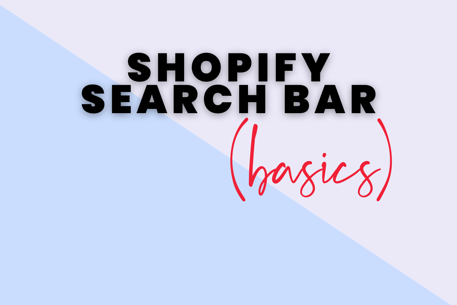 Shopify Search Bar: Best Practices! – Hot Mess Consulting