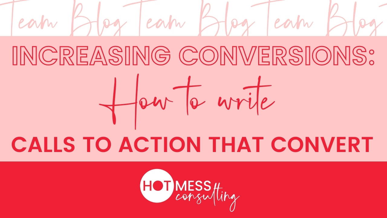 Increasing Conversions: How To Write Calls to Action That Convert – Hot ...